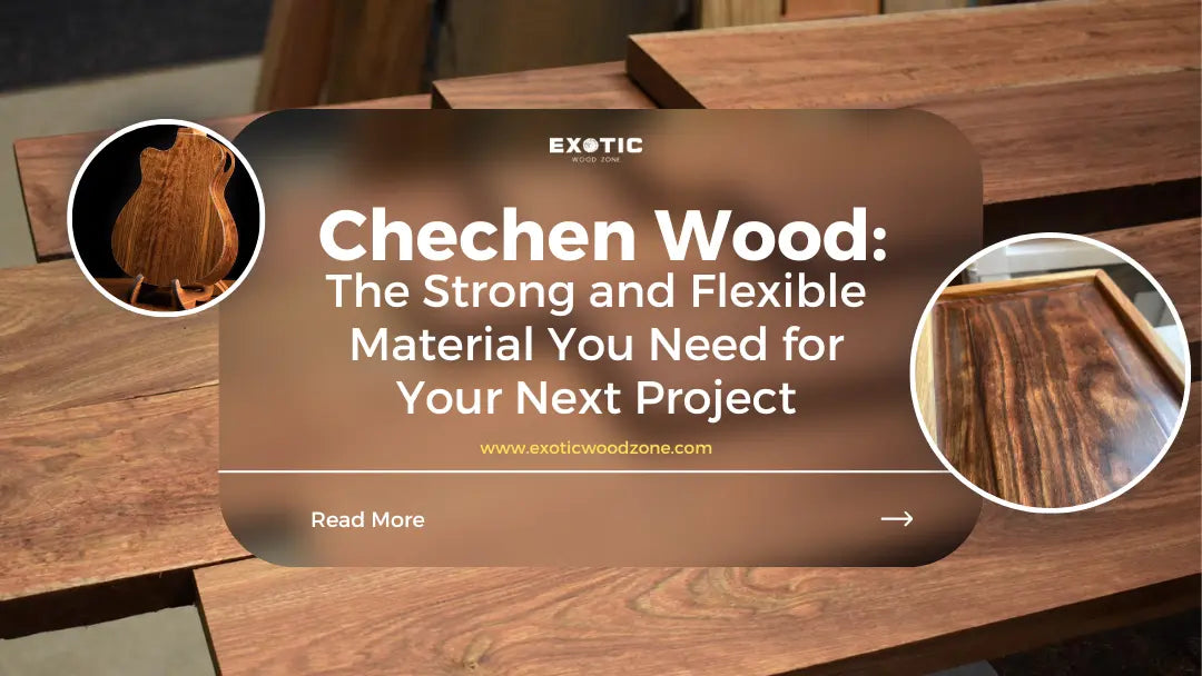 Introduction to wood species Chechen – Exotic Wood Zone