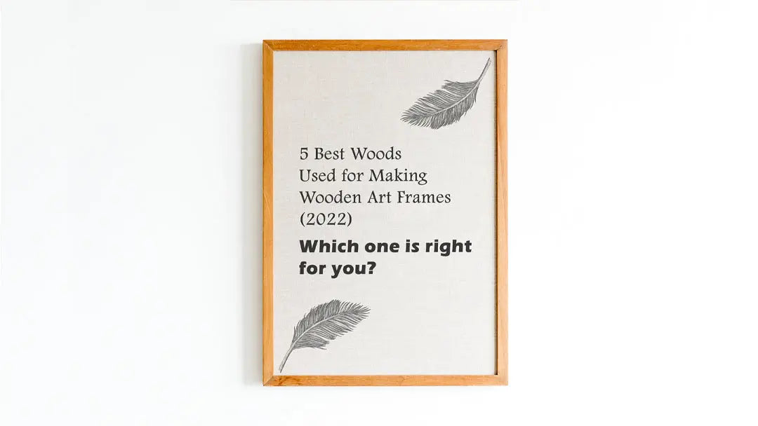 5 Best Choices for Wooden Frame Designs. – Exotic Wood Zone