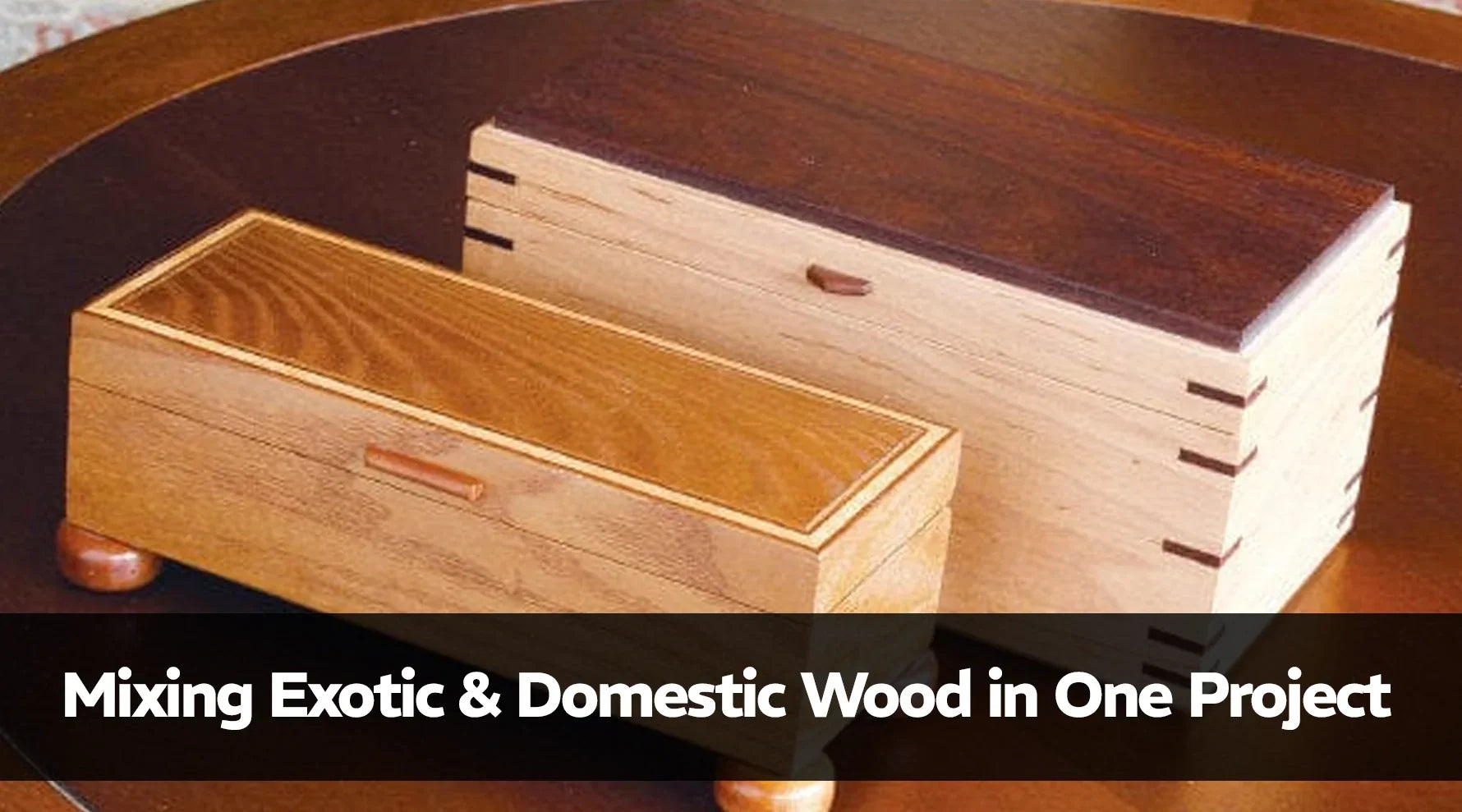 Mixing Exotic & Domestic Wood in One Project – Exotic Wood Zone